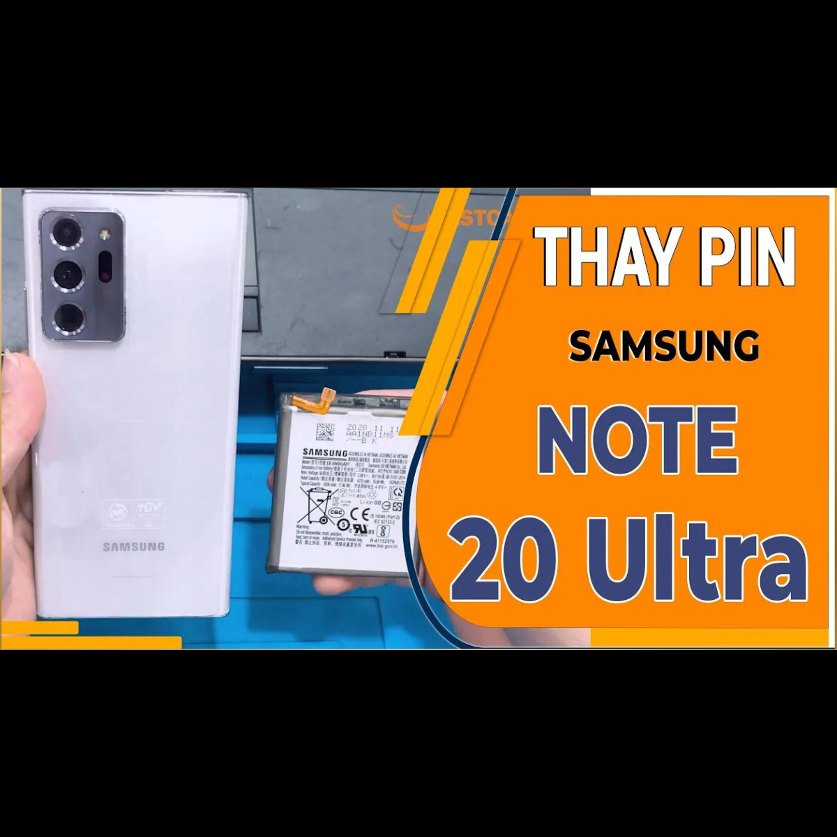 Thay pin Samsung Note 20 Ultra chính hãng | Lấy liền 30 phút