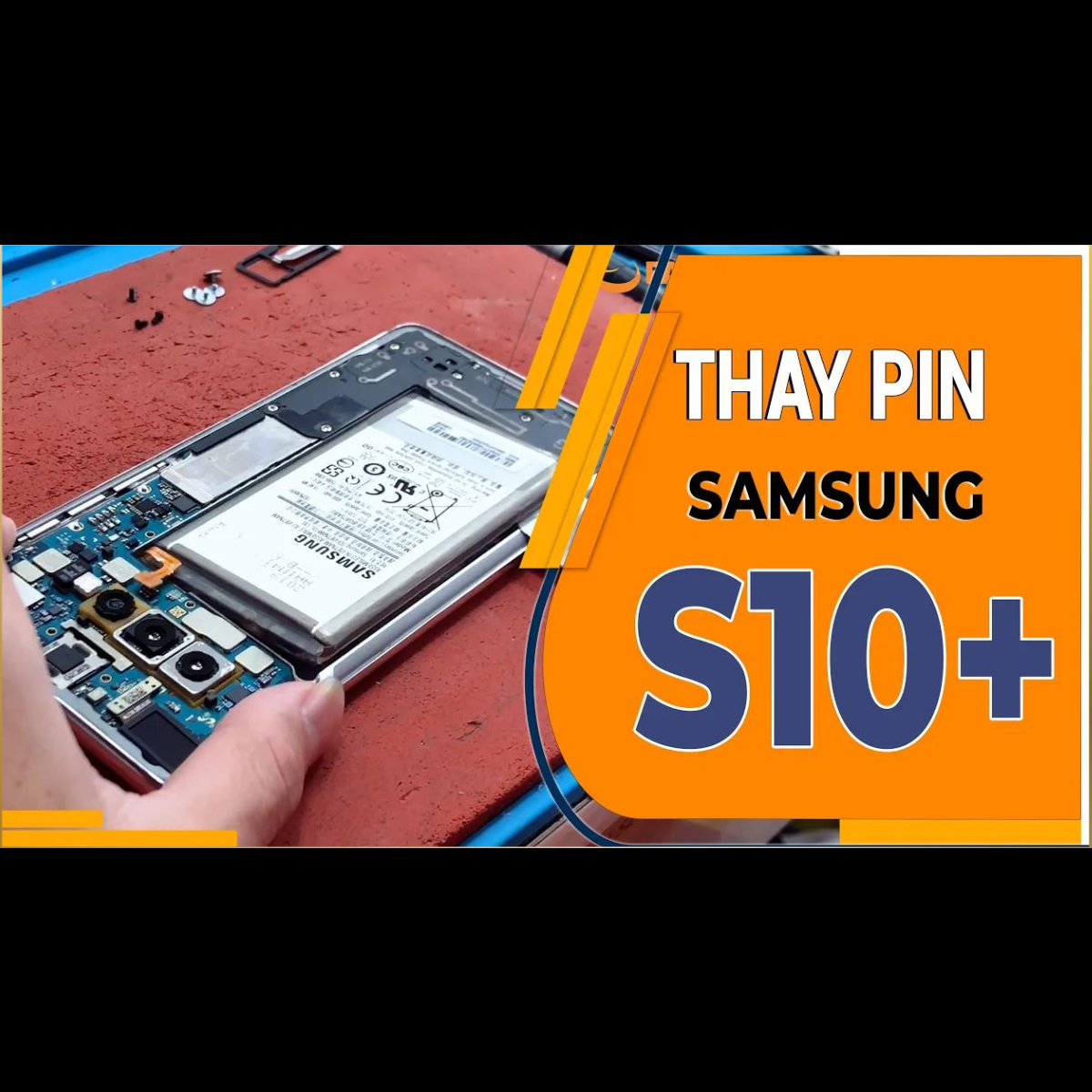 Thay pin Samsung S10 Plus chính hãng | Lấy liền 30 phút