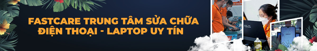 FASTCARE - Hệ Thống Sửa Chữa Điện Thoại, Laptop tại TPHCM