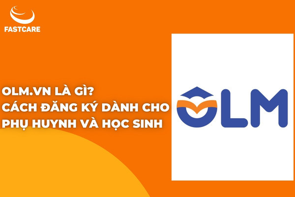 OLM.VN là gì? Cách đăng ký dành cho phụ huynh và học sinh