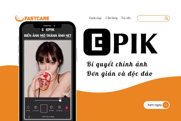 Ứng dụng EPIK là gì? Cách chỉnh ảnh bằng EPIK chi tiết