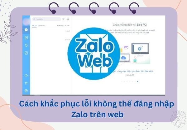 Zalo Web - Đăng nhập trên máy tính Chat.zalo.me không tốn RAM
