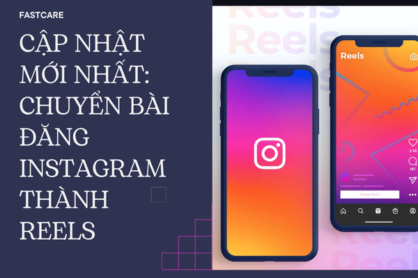 Cập Nhật Mới Nhất: Chuyển Bài Đăng Instagram Thành Reels