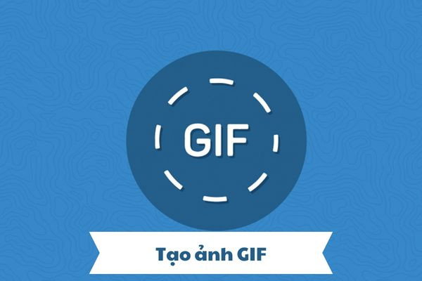 Top 10 website tạo ảnh GIF chất lượng, dễ dàng thao tác