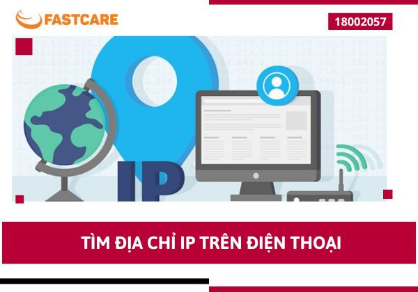 Cập nhật cách tìm địa chỉ IP trên điện thoại đơn giản nhất