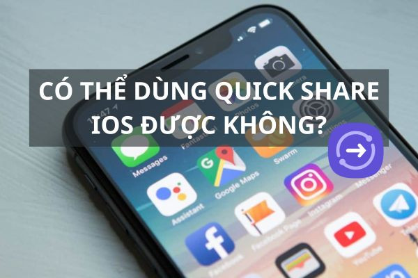 Quick Share iOS là gì? Cách chia sẻ dữ liệu bằng Quick Share iOS