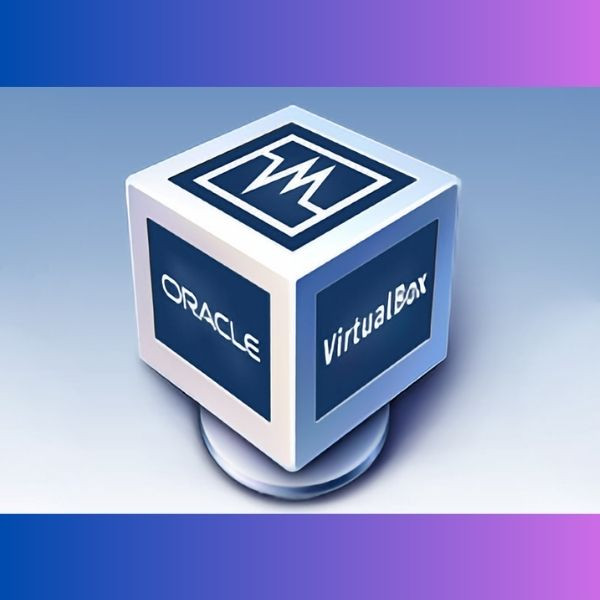 VirtualBox Là Gì? Cách Cài Đặt VirtualBox Cực Đơn Giản