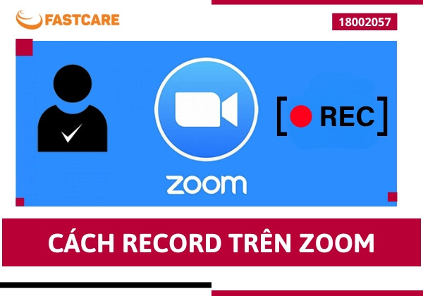 Hướng dẫn cách record trên Zoom nhanh chóng và tiện lợi nhất