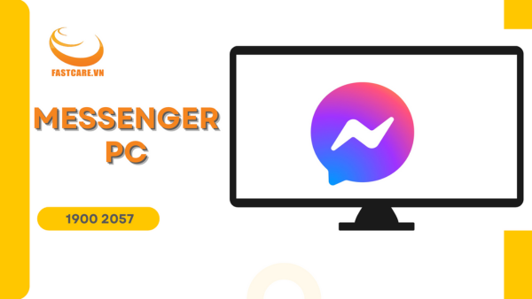 Messenger PC là gì? Cách cài đặt Messenger PC nhanh nhất